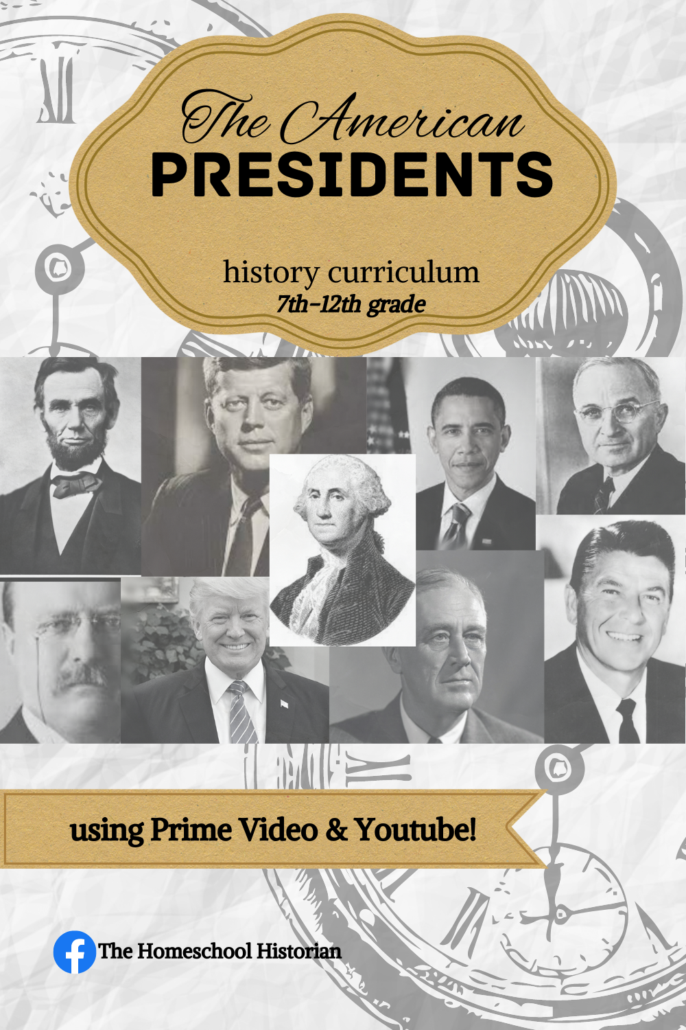 The American Presidents – The Homeschool Historian